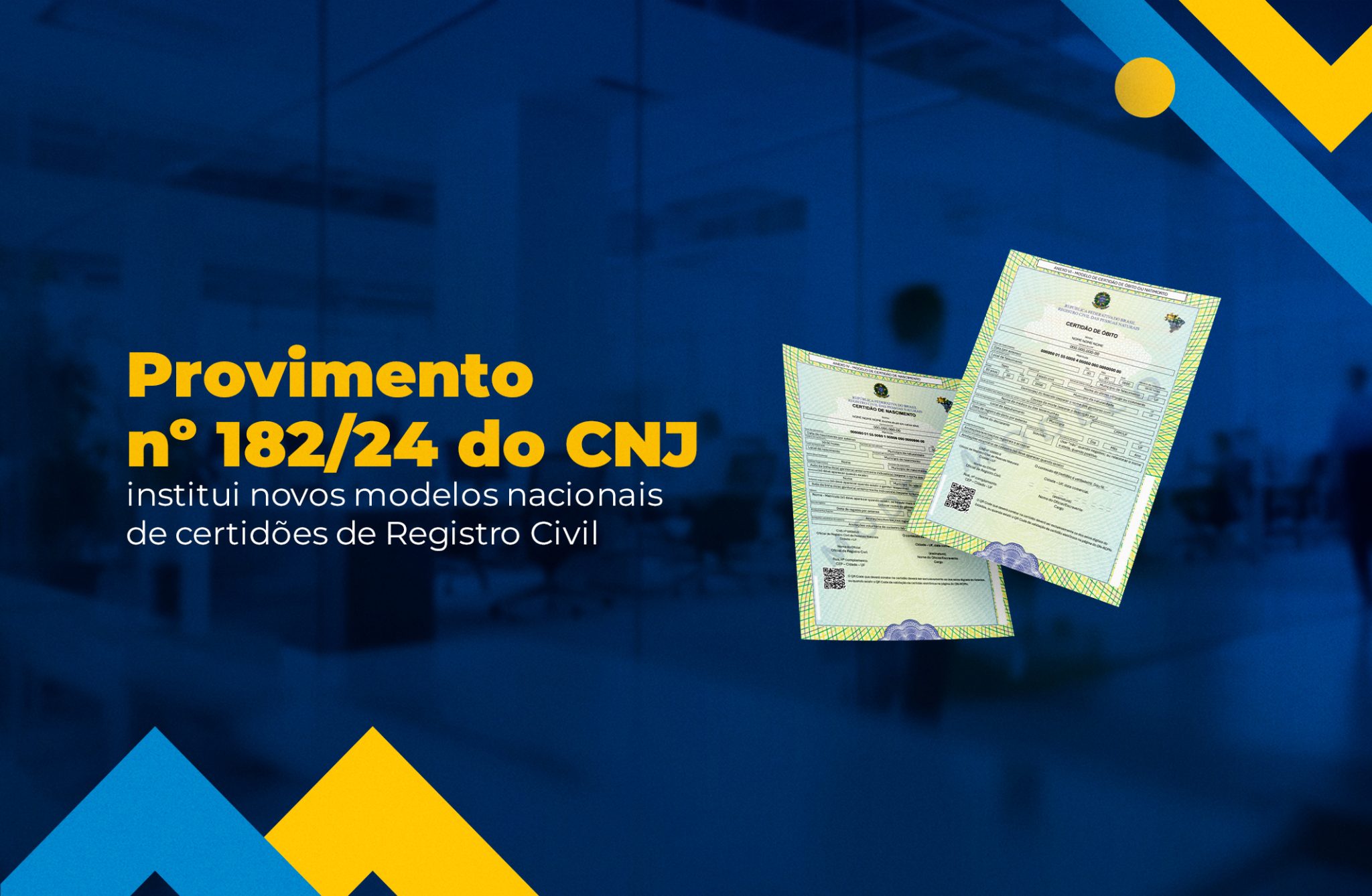 Provimento nº 182/24 do CNJ institui novos modelos nacionais de ...